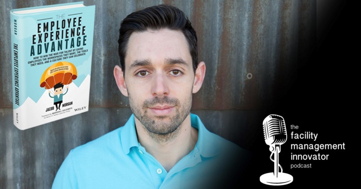 Ep. 47: Employee Experience & the Future of Work | Author Jacob Morgan ...